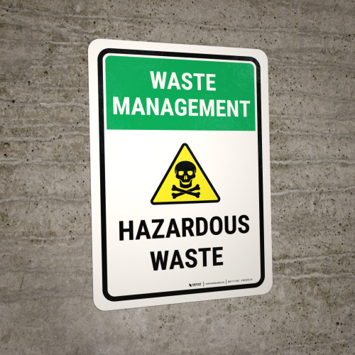 Waste Management: Hazardous waste Portrait - Wall Sign | Creative ...