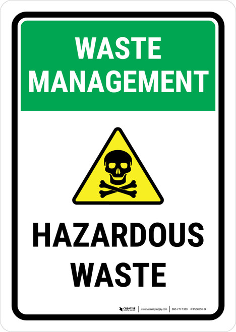 Waste Management: Hazardous waste Portrait - Wall Sign