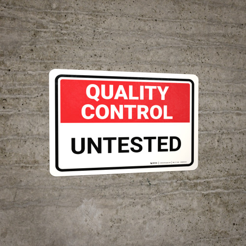 Quality Control: Untested Landscape - Wall Sign