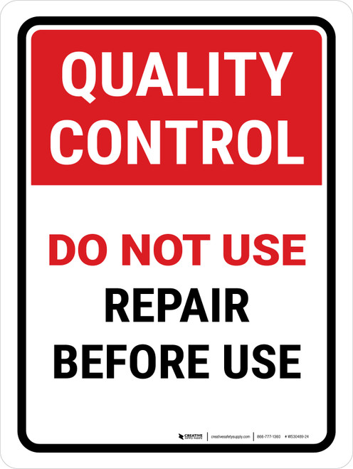 Quality Control: Do Not Use Repair Before Use Portrait - Wall Sign