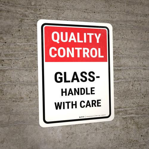 Quality Control: Glass Handle With Care Portrait - Wall Sign