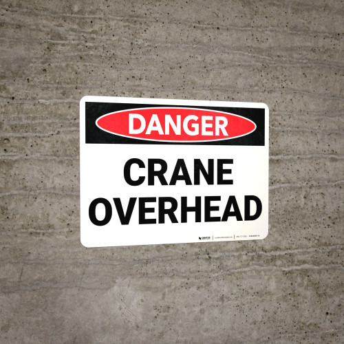 Danger: Crane Overhead - Wall Sign | Creative Safety Supply