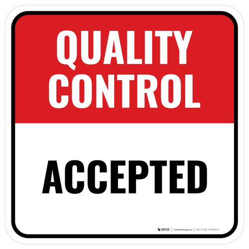 Quality Control: Accepted Square - Floor Sign