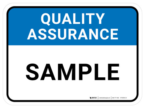 Quality Assurance: Sample Rectangular - Floor Sign