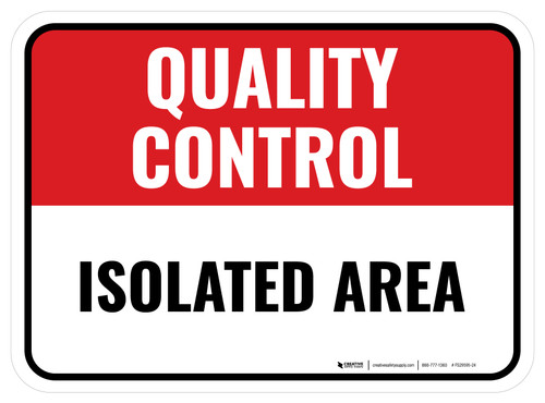 Quality Control: Isolated Area Rectangular - Floor Sign
