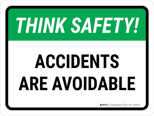 Think Safety: Accidents Are Avoidable Landscape - Wall Sign