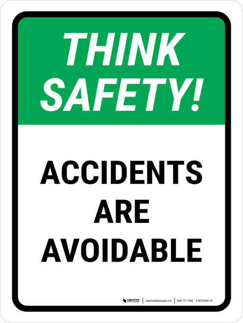 Think Safety: Accidents Are Avoidable Portrait - Wall Sign