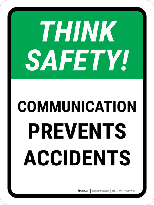 Think Safety: Communication Prevents Accidents Portrait - Wall Sign ...