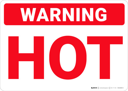 Warning: Hot - Wall Sign