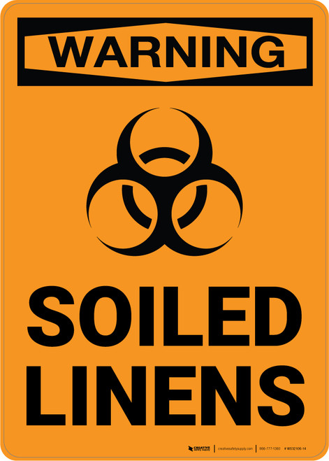 Warning: Soiled Linens - Wall Sign | Creative Safety Supply