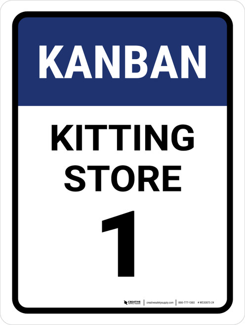 Kanban Kitting store 1 Portrait - Wall Sign | Creative Safety Supply