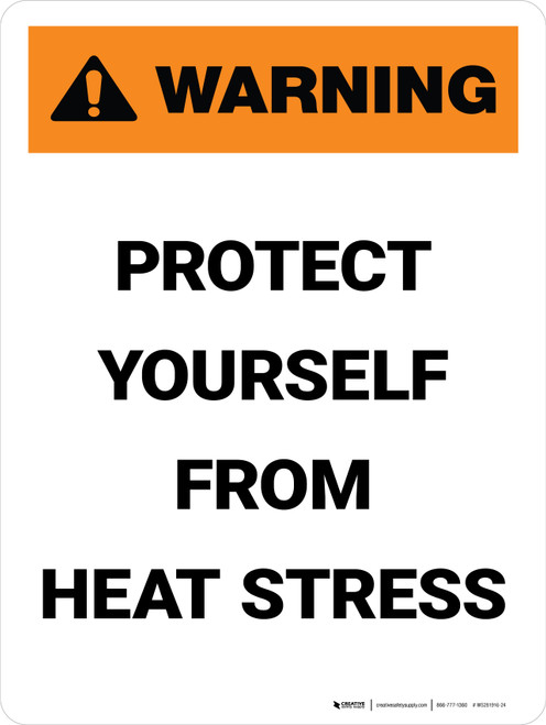 Warning: Protect Yourself From Heat Stress Portrait - Wall Sign ...