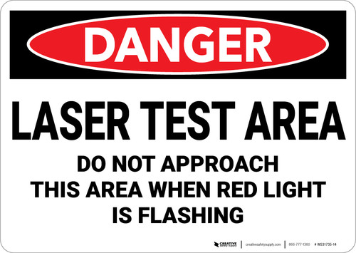Danger: Laser Test Area Do Not Approach This Area When Light is ...