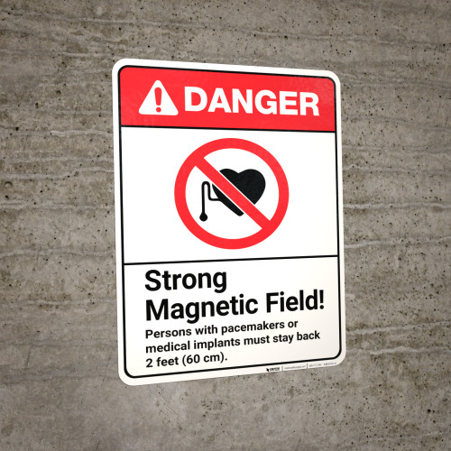 Danger: Strong Magnetic Field Pacemakers Stay 2 Feet Back ANSI - Wall ...