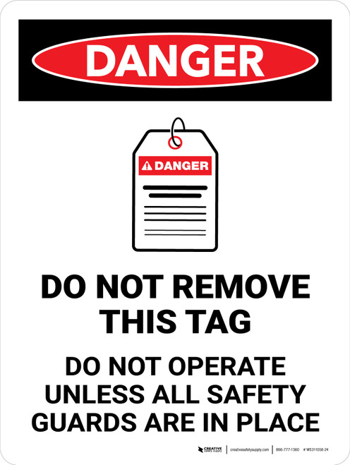 Danger: Do Not Remove This Tag Portrait - Wall Sign