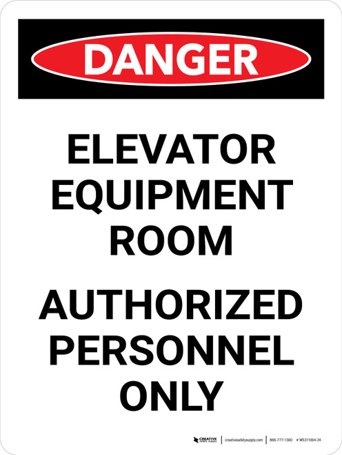 Danger: Elevator Equipment Room Authorized Personnel Only Portrait ...