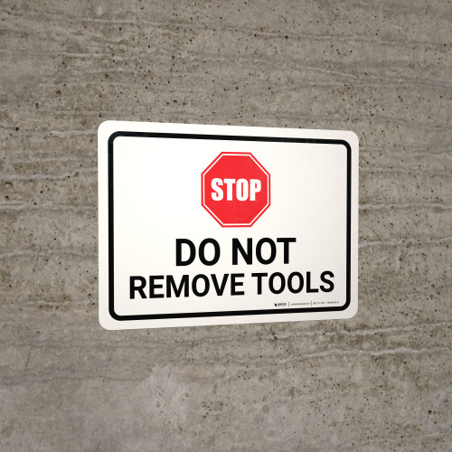 Do not remove tools Landscape - Wall Sign