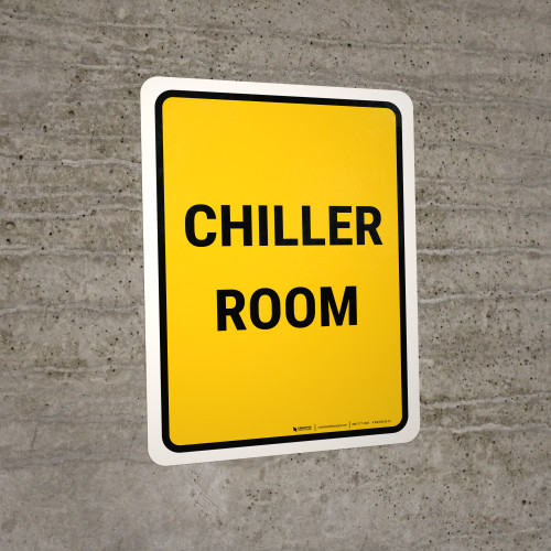 Chiller Room Portrait - Wall Sign
