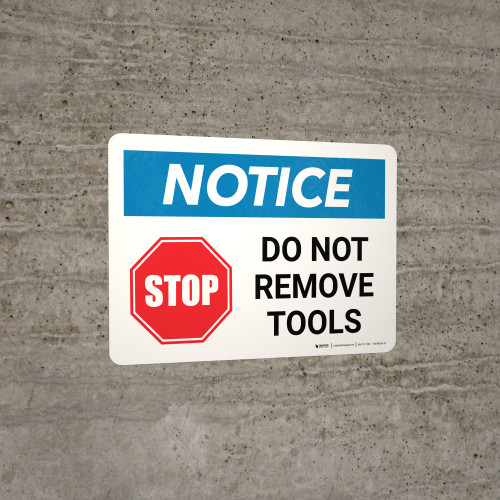 Notice: DO NOT REMOVE TOOLS Landscape - Wall Sign