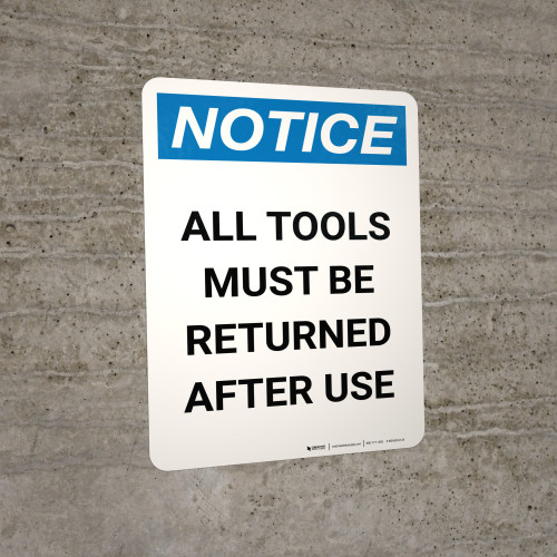 Notice: All Tools Must Be Returned After Use Portrait - Wall Sign