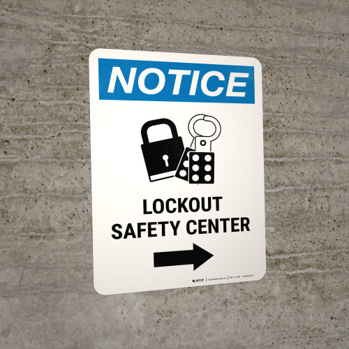 Notice: Lockout Safety Center Right Arrow Portrait - Wall Sign