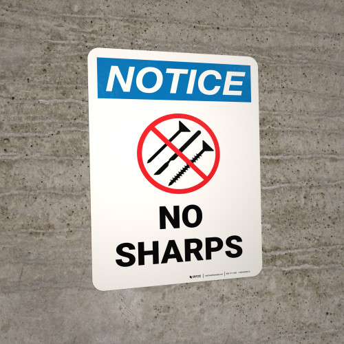 Notice: no sharps Portrait - Wall Sign
