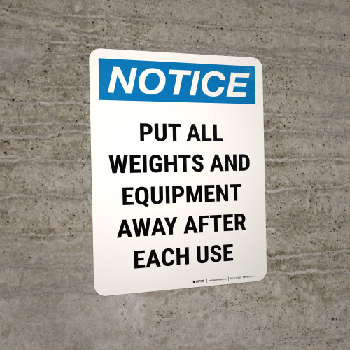 Notice: Put All Weights And Equipment Away After Each Use Portrait ...