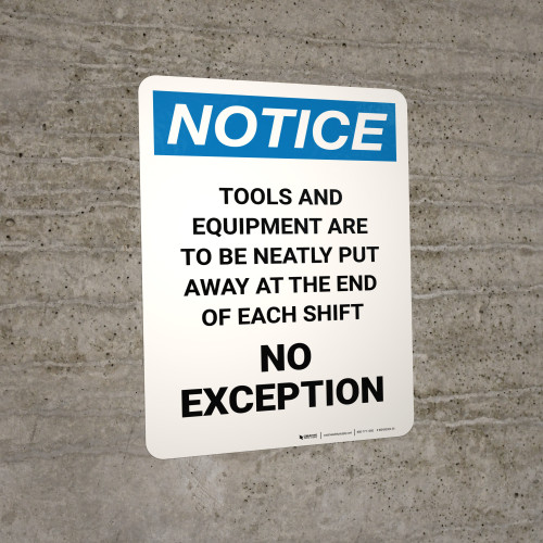Notice: Tools And Equipment Are To Be Neatly Put Portrait - Wall Sign