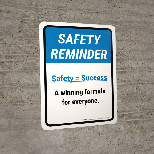 Safety Reminder: Safety = Success Portrait - Wall Sign | Creative ...