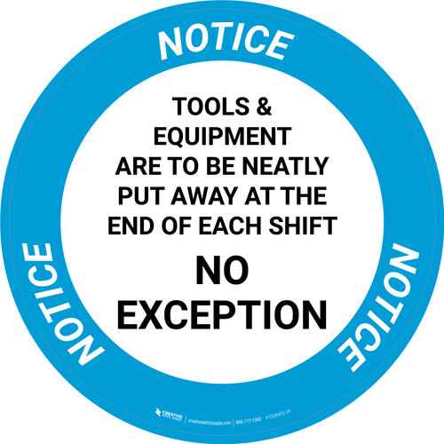 Notice: Tools And Equipment Are To Be Neatly Put Circular - Floor Sign