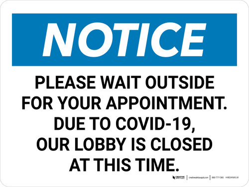 Notice: Please Wait Outside For Your Appointment Due to Covid Landscape ...