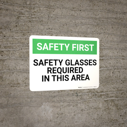 Safety First: Safety Glasses Required in This Area - Wall Sign