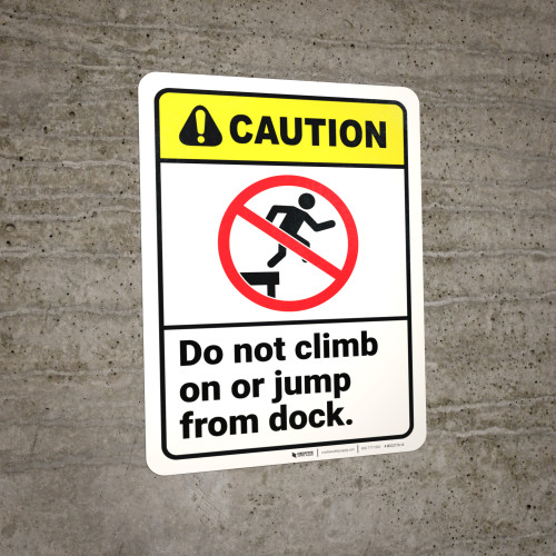 Caution: Do Not Climb Or Jump ANSI - Wall Sign