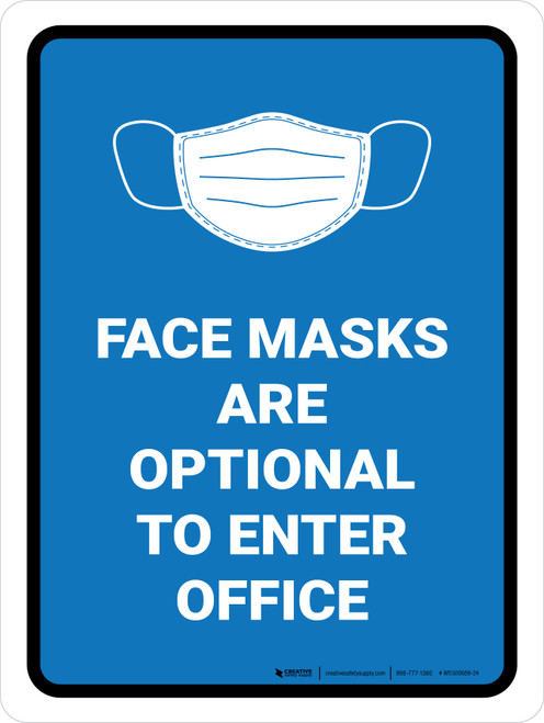 Face Mask Optional To Enter Office Portrait - Wall Sign