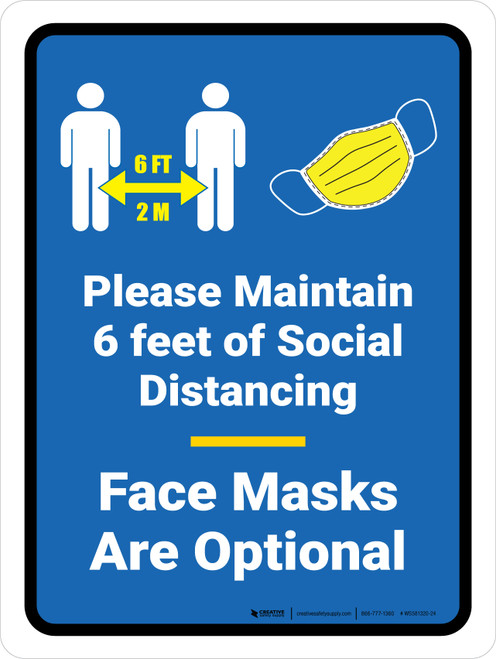 Maintain Social Distancing Masks Optional Portrait - Wall Sign