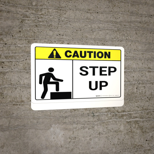 Caution: Step Up ANSI - Wall Sign
