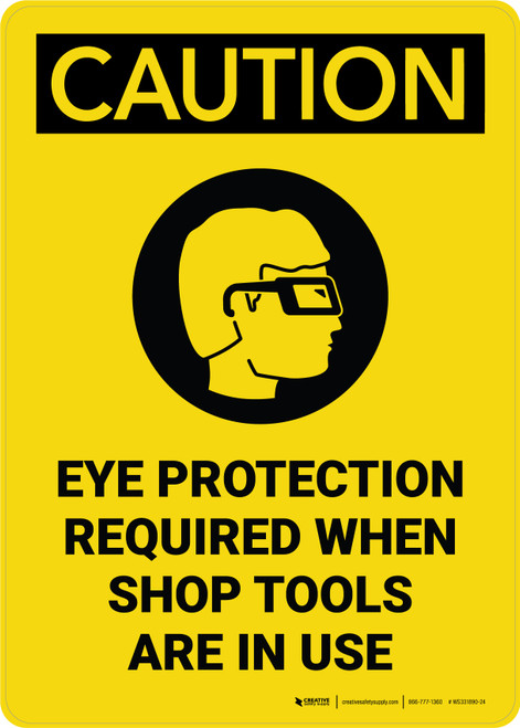 Caution: Eye Protection Required When Shop Tools Are in Use with Icon ...
