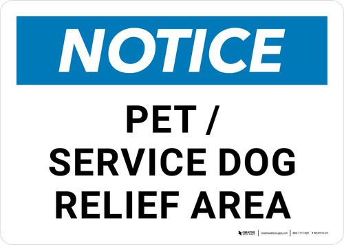 Notice: Pet or Service Dog Relief Area Landscape - Wall Sign