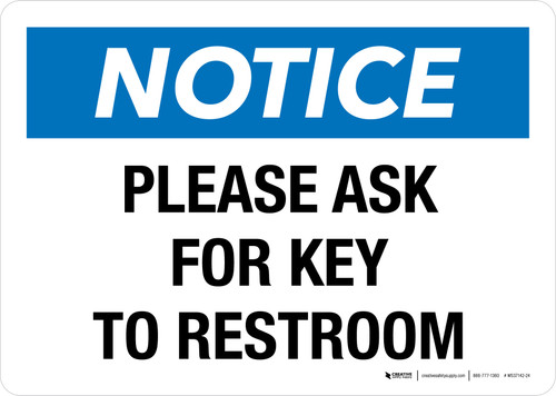 Notice: Please Ask For Key To Restroom Landscape - Wall Sign