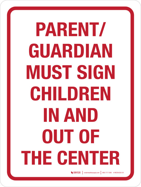 Parent Guardian Must Sign Children In and Out of the Center Portrait ...