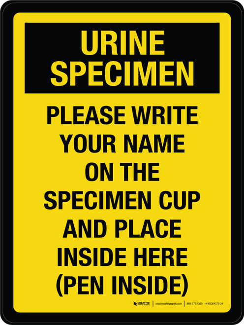 Urine Specimen Please Write Your Name on Cup Portrait - Wall Sign