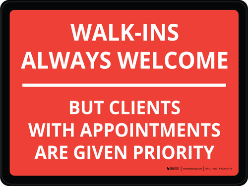 Walk-ins Always Welcome Clients With Appointments Are Given Priority ...