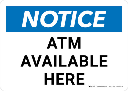 Notice: ATM Available Here Landscape - Wall Sign