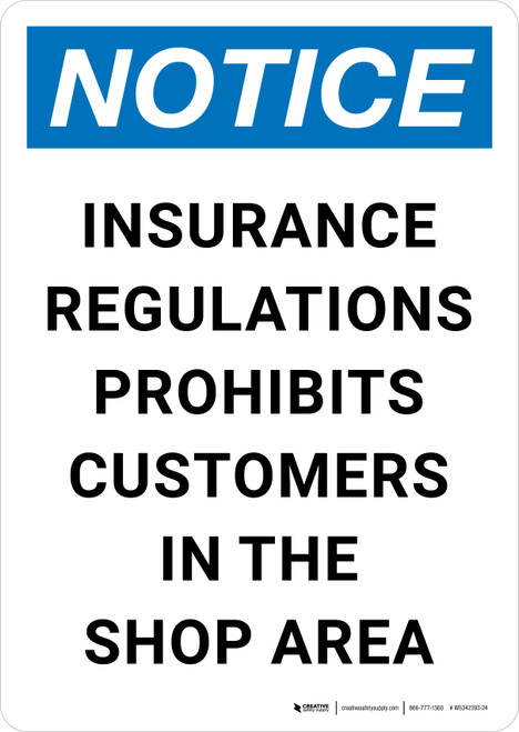Notice: Insurance Regulations Prohibits Customers In Shop Area Portrait ...