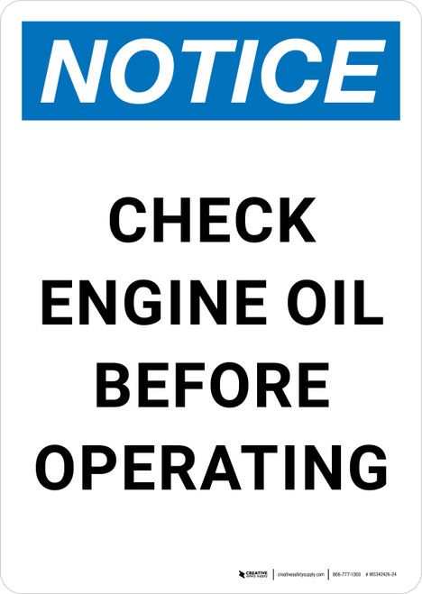 Notice: Check Engine Oil Before Operating Portrait - Wall Sign