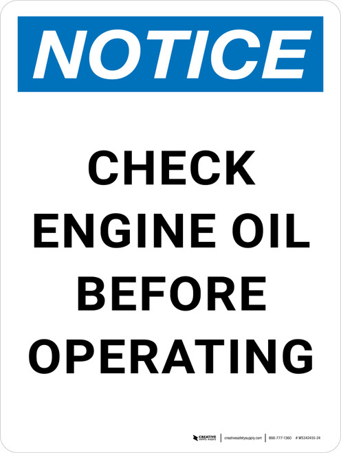 Notice: Check Engine Oil Before Operating Portrait - Wall Sign