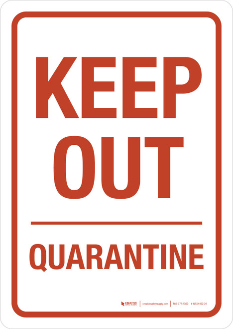 Keep Out - Quarantine Portrait - Wall Sign