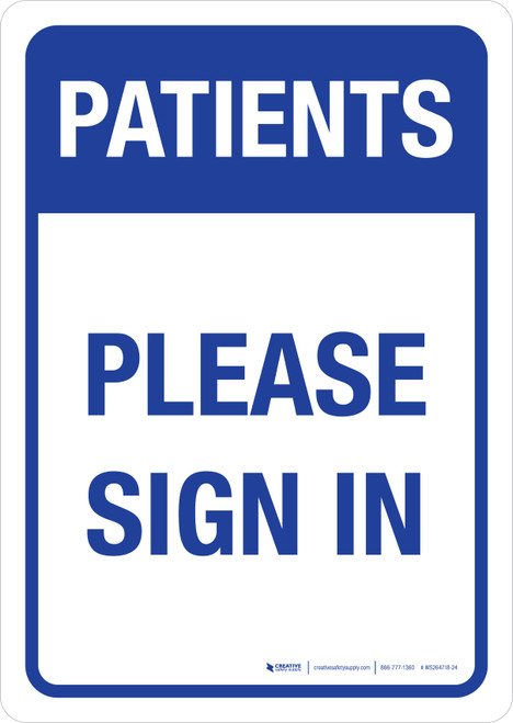 Patients Please Sign In Portrait - Wall Sign