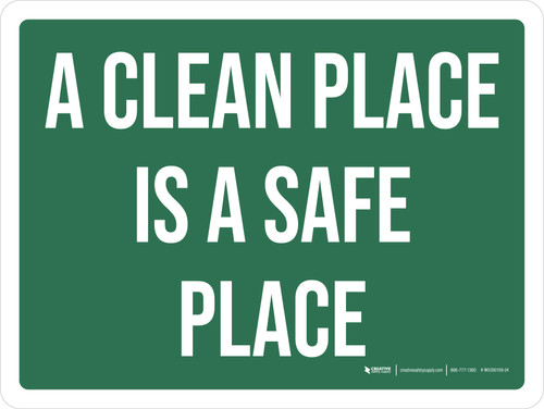 A Clean Place Is A Safe Place Green Landscape - Wall Sign