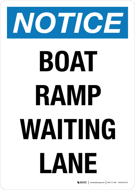 Notice: Boat Ramp Waiting Lane Portrait - Wall Sign